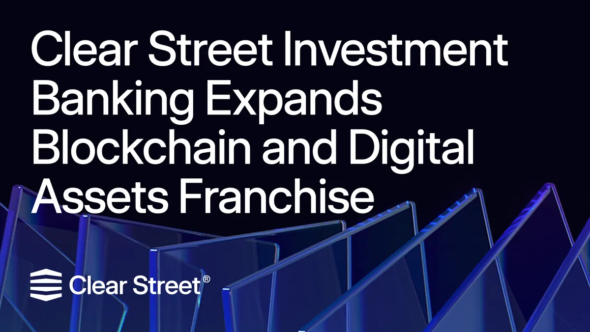 Investment Banking | Clear Street — Speed, Transparency and Scale for ...